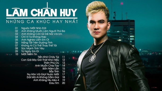 Ca Sĩ Lâm Chấn Huy: Tiểu Sử, Sự Nghiệp, Nhạc Remix Hay Nhất & Liveshow